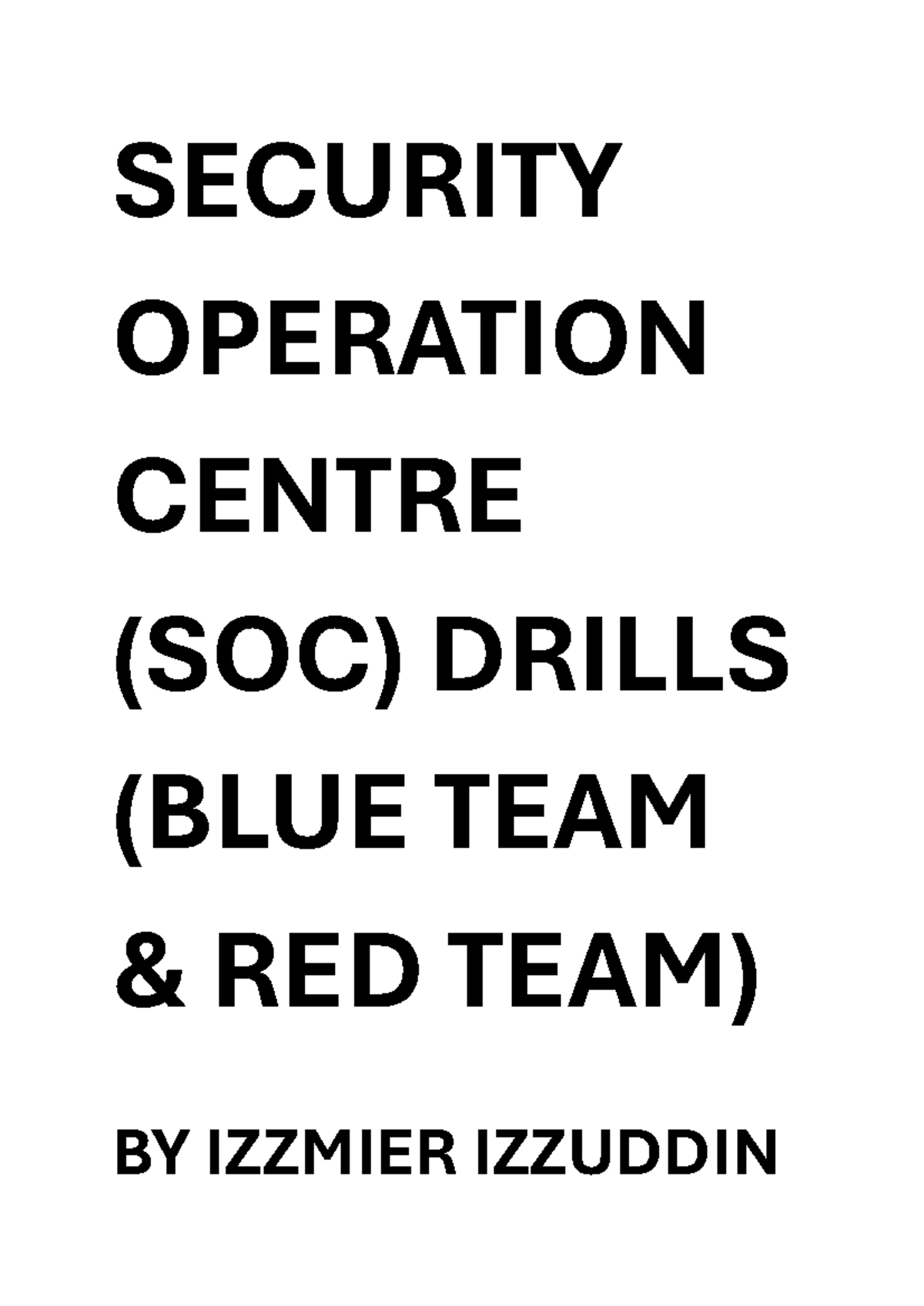 Drill SOC - test - SECURITY OPERATION CENTRE (SOC) DRILLS (BLUE TEAM ...