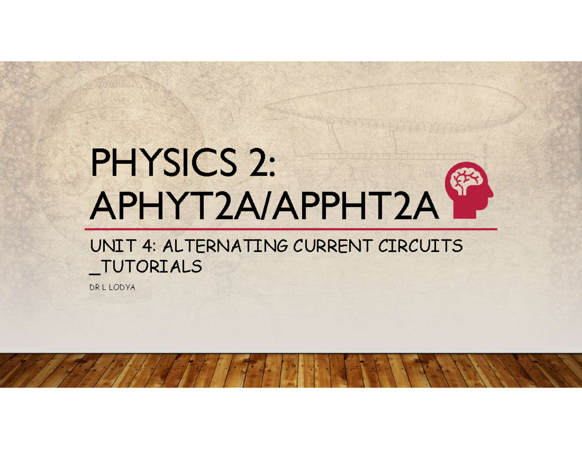 LU 4 Alternating Current Circuits Tutorials - PHYSICS 2: APHYT2A ...