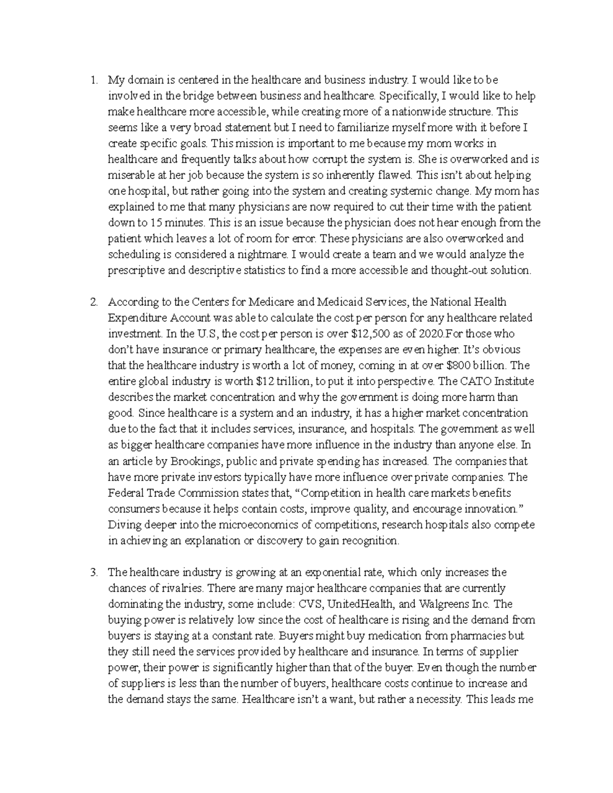 Domain Exploration - My domain is centered in the healthcare and ...