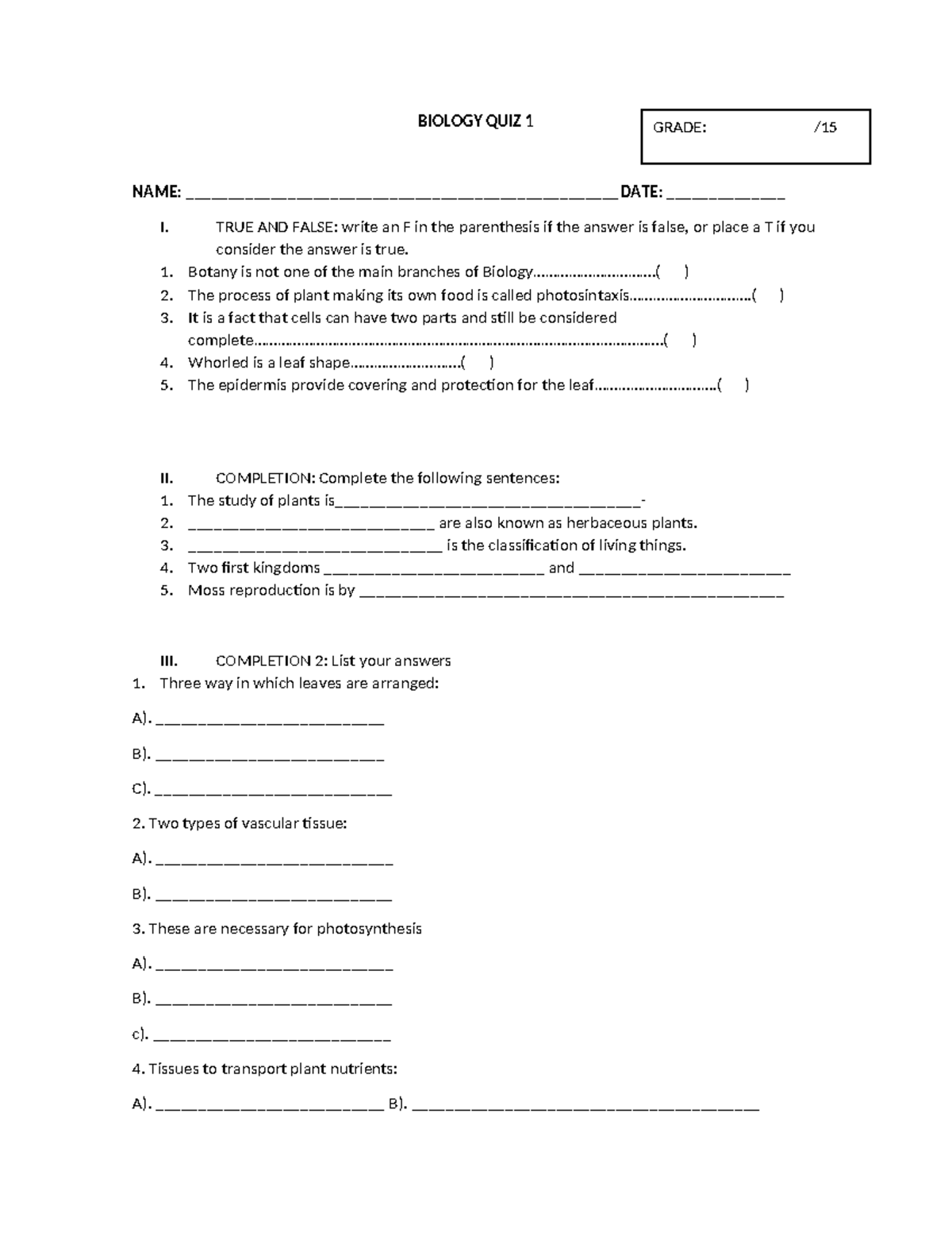Biology QUIZ 1- Intro- Plants - BIOLOGY QUIZ 1 GRADE: / NAME: - Studocu