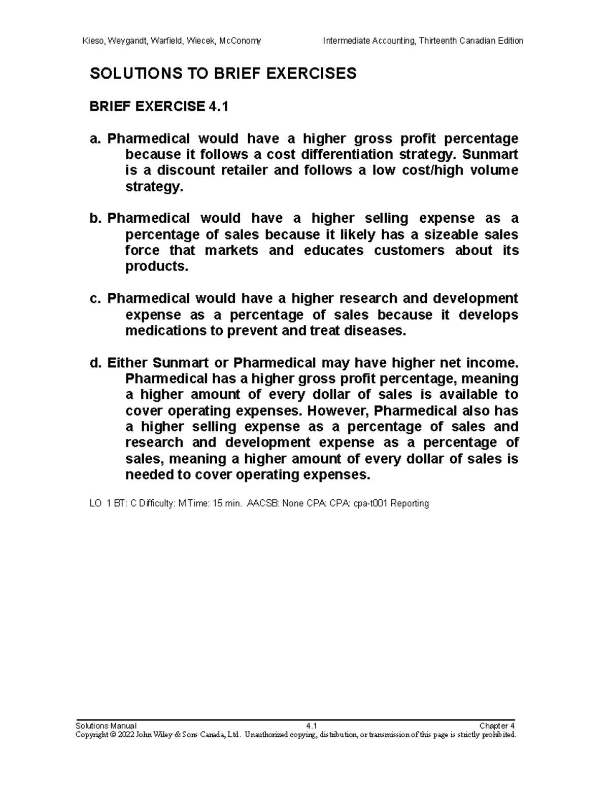 Solutions TO Ch - SOLUTIONS TO BRIEF EXERCISES BRIEF EXERCISE 4. a. Pharmedical would have a ...
