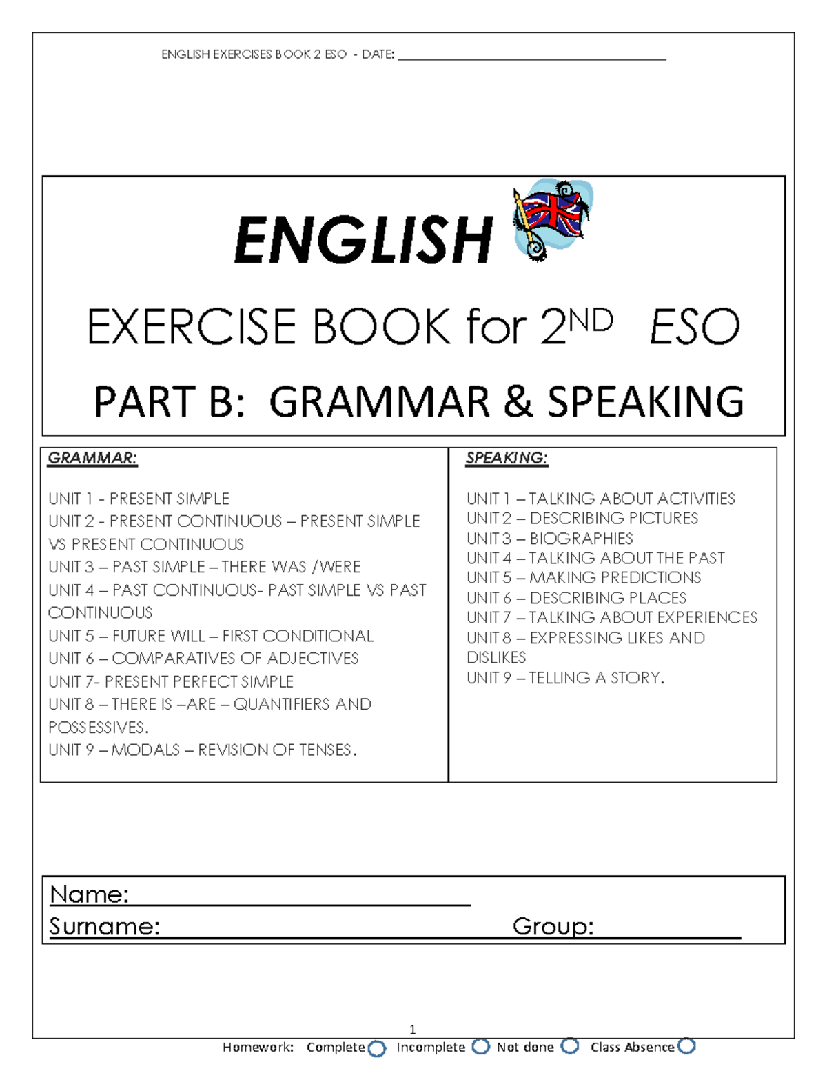 Grammar speaking Exercises 1 ENGLISH EXERCISE BOOK For 2 ND ESO PART
