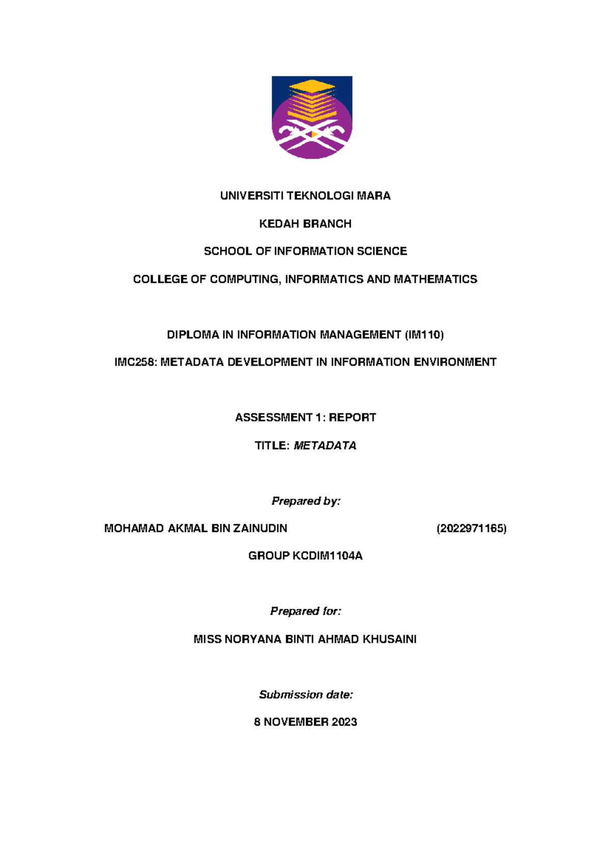 A1 IMC258 - UNIVERSITI TEKNOLOGI MARA KEDAH BRANCH SCHOOL OF ...