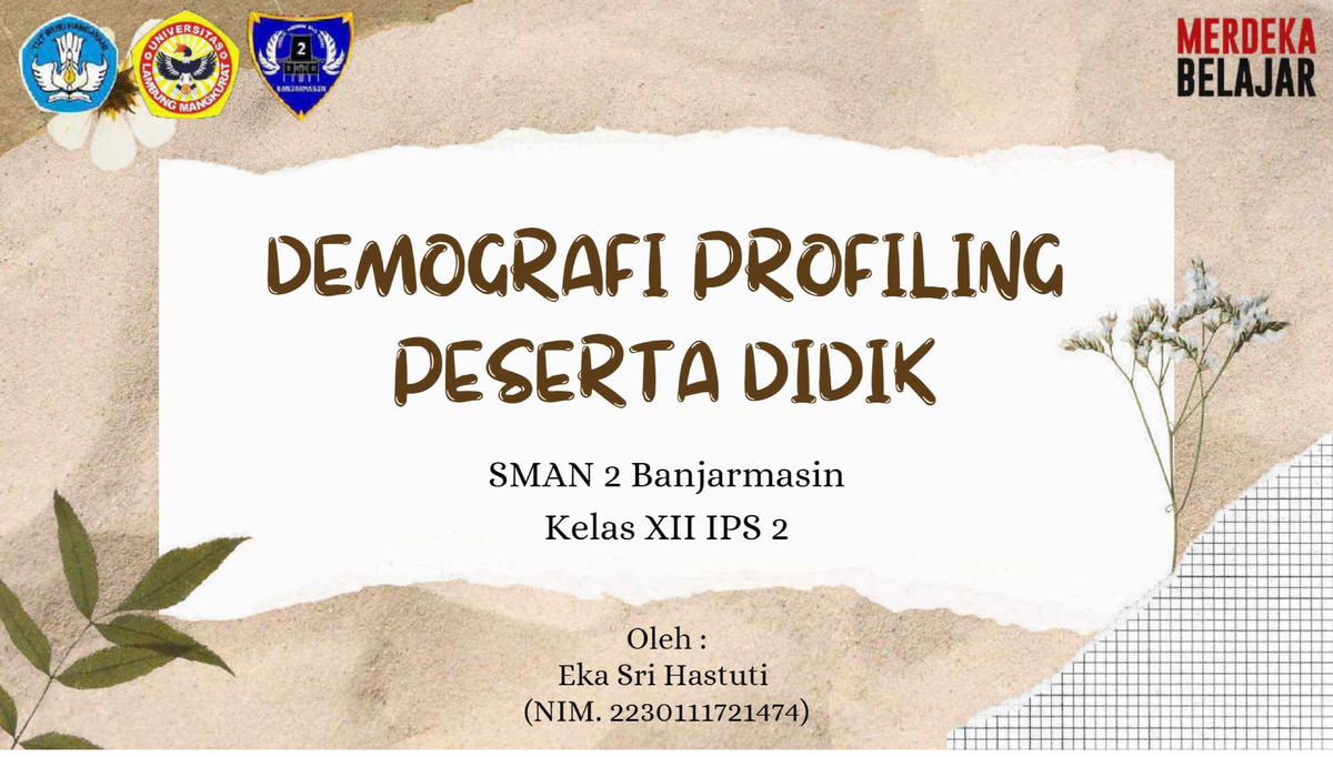 Demografi Profiling Peserta Didik Eka Sri Hastuti NIM. 2230111721474 - Perkembangan Peserta ...