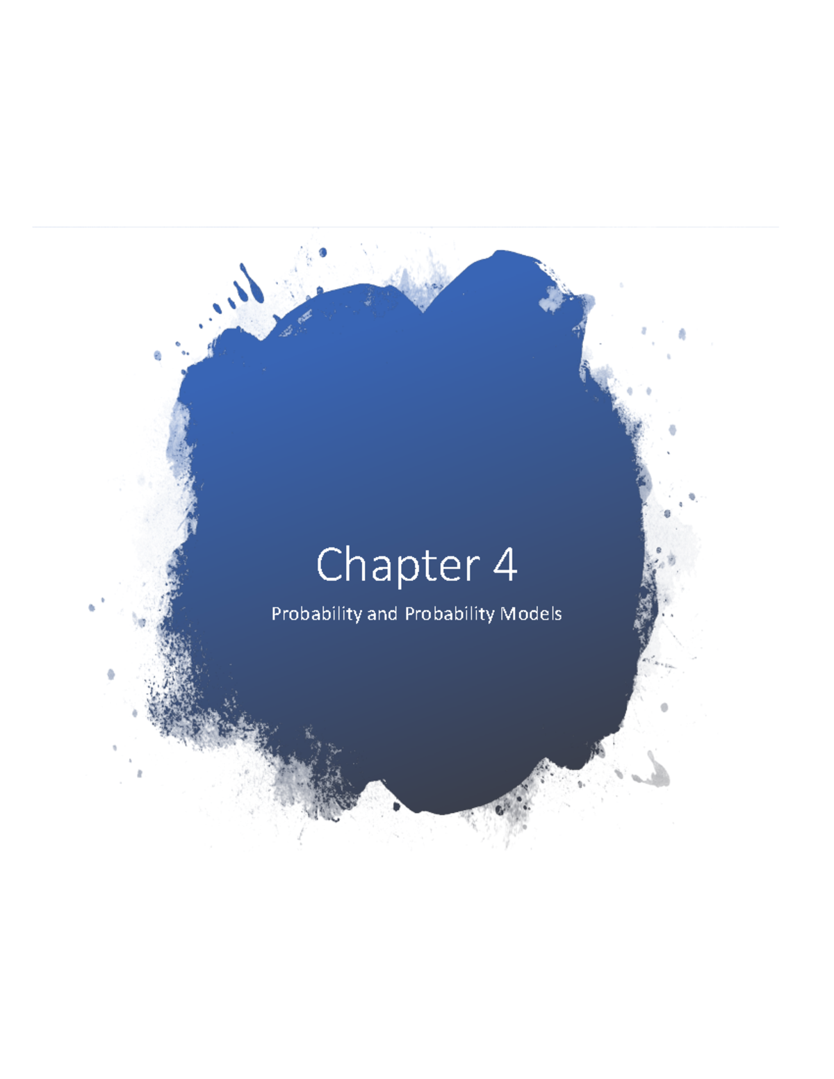 Chapter 4 - Probability - Chapter 4 Probability and Probability Models Chapter Outline ...