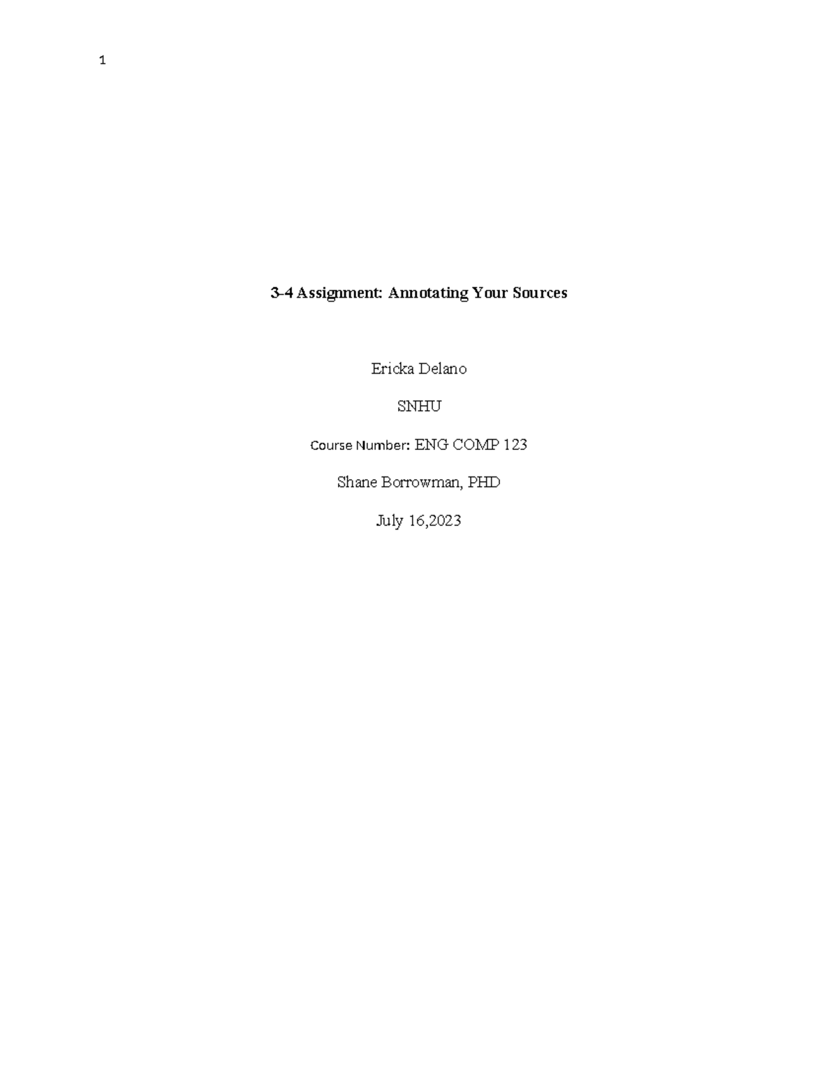 Module 3-4 Assignment - 3-4 Assignment: Annotating Your Sources Ericka Delano SNHU Course Number ...