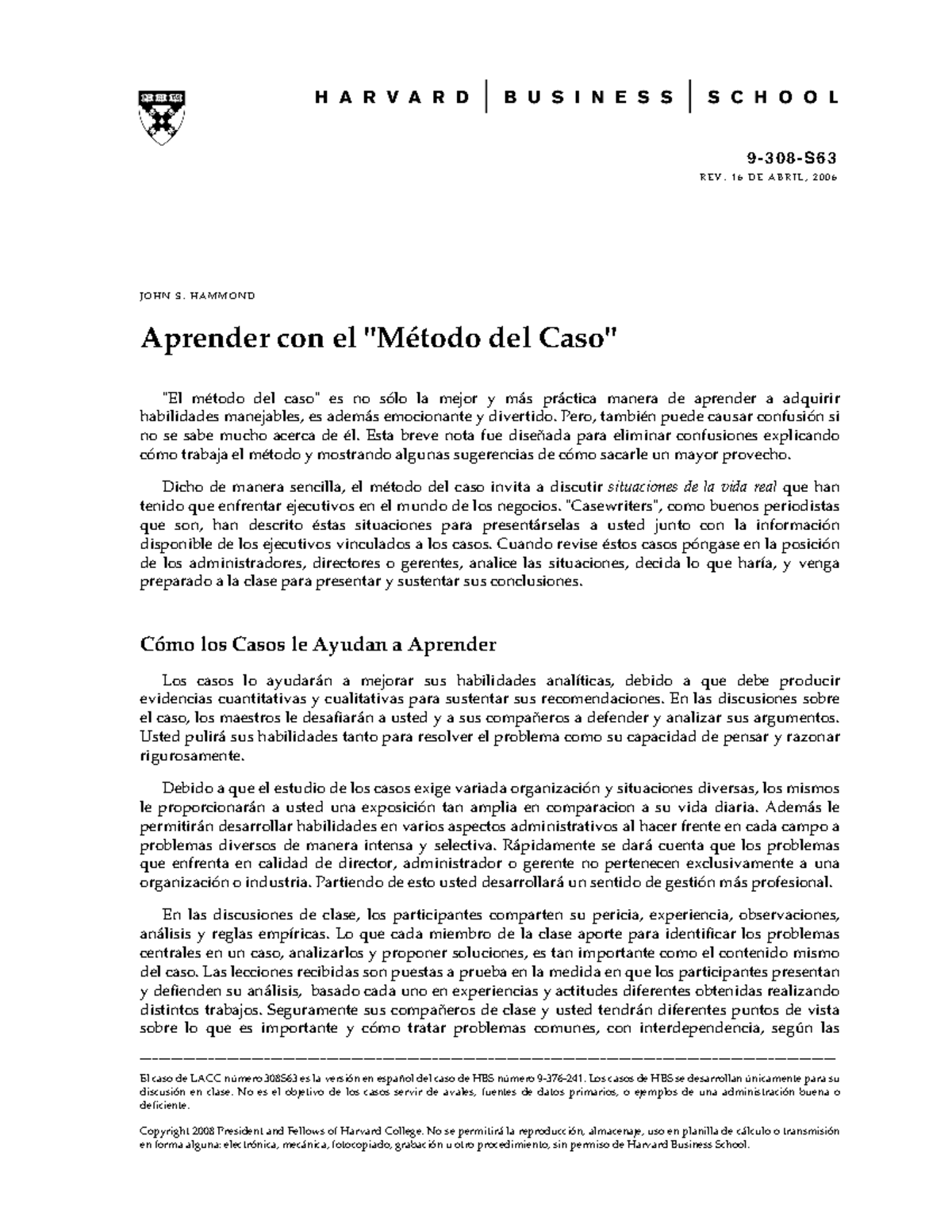 HBS - Método del caso - HBR - 9 - 3 0 8 - S 6 3 R E V : 1 6 D E A B R I L , 2 0 0 6 El caso de ...