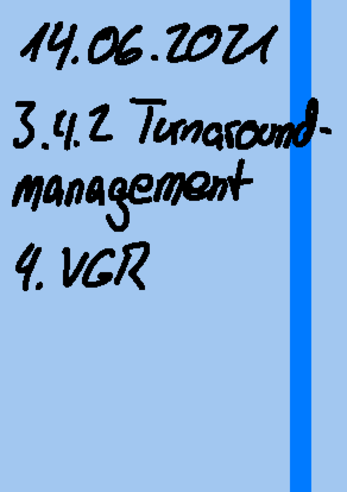 Kapitel Turnaround Management, VGR - 14. 3.4 Turnaround- Management 4 ...