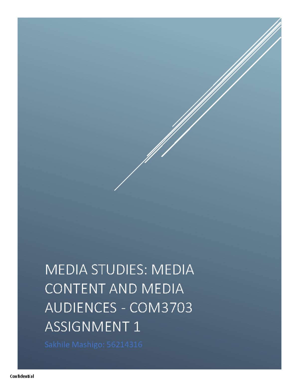 SV Mashigo ASS1 COM3703 - MEDIA STUDIES: MEDIA CONTENT AND MEDIA ...