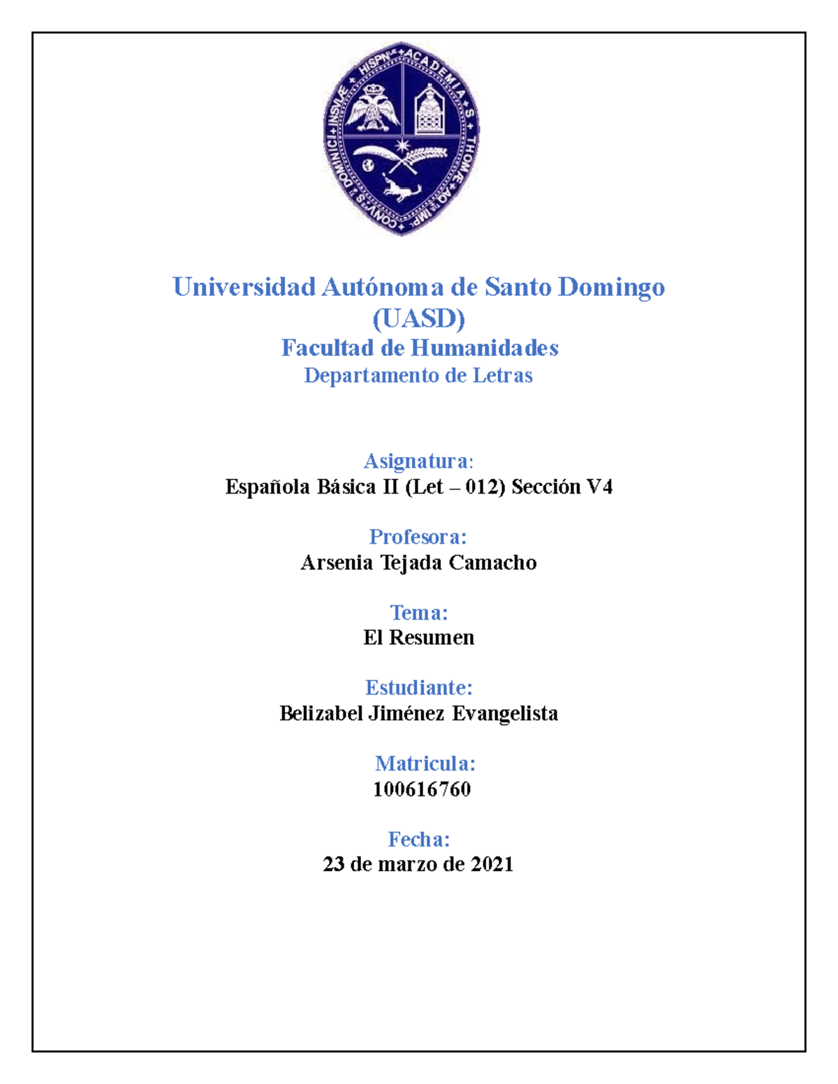El resumen - Universidad Autónoma de Santo Domingo (UASD) Facultad de ...