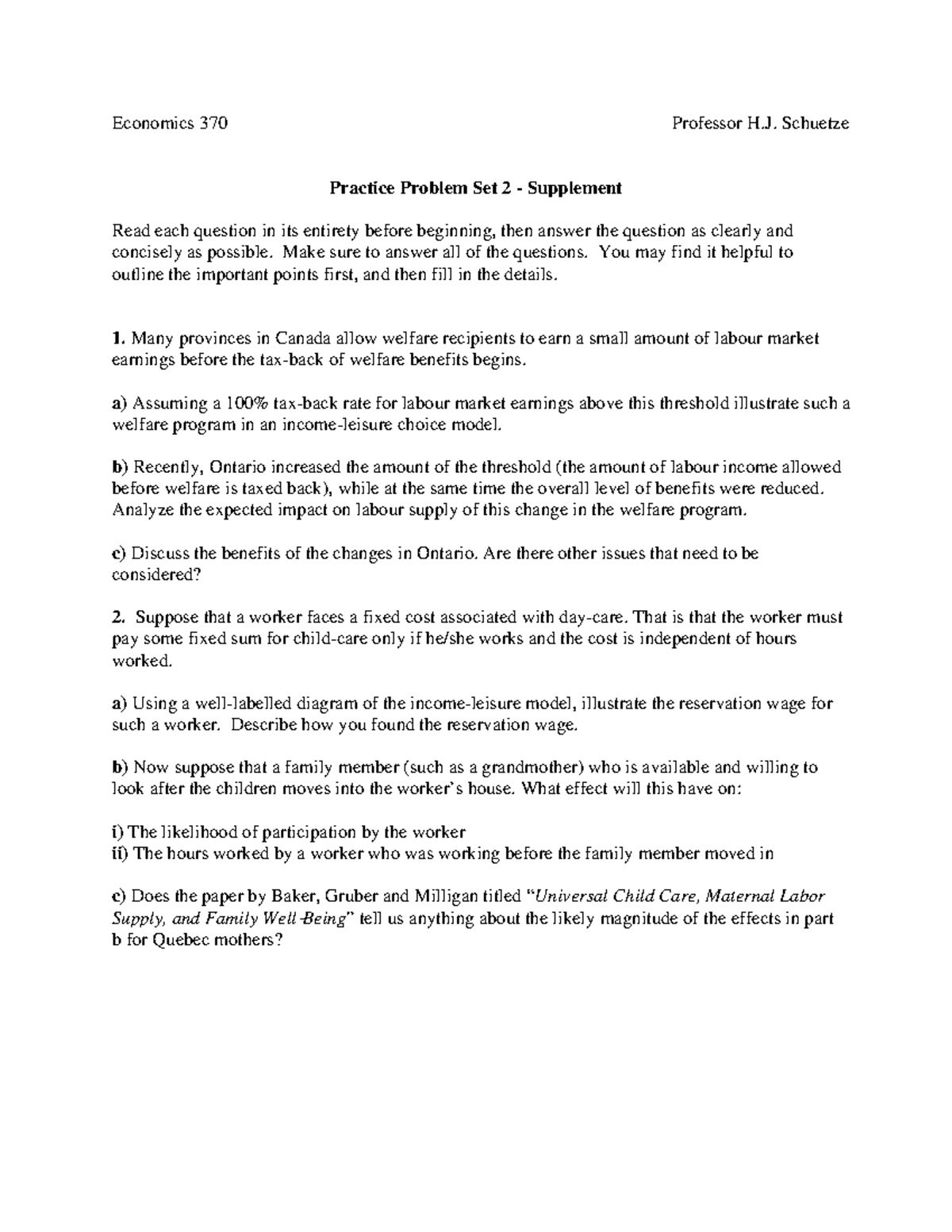 Tutorial work - problem set 2 supplement solutions - Economics 370 Professor H. Schuetze ...