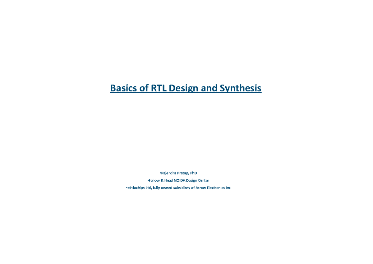 Basics of RTL - • Perform technology independent optimization(logic ...