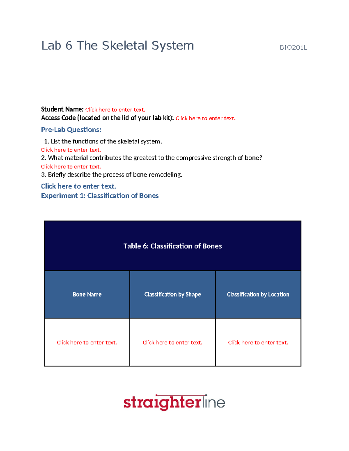 BIO201L Lab 6 Upload Document - Student Name: Click here to enter text. Access Code (located on ...