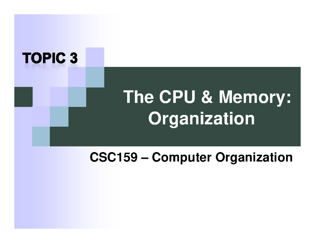 03-CPUmemory Organization 03-CPUmemory Organization - The CPU & Memoryy ...