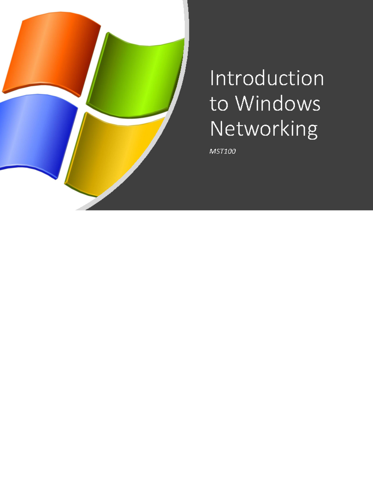 MST100 Week 03 - Intro to Windows Networking - Introduction to Windows Networking MST Objectives ...