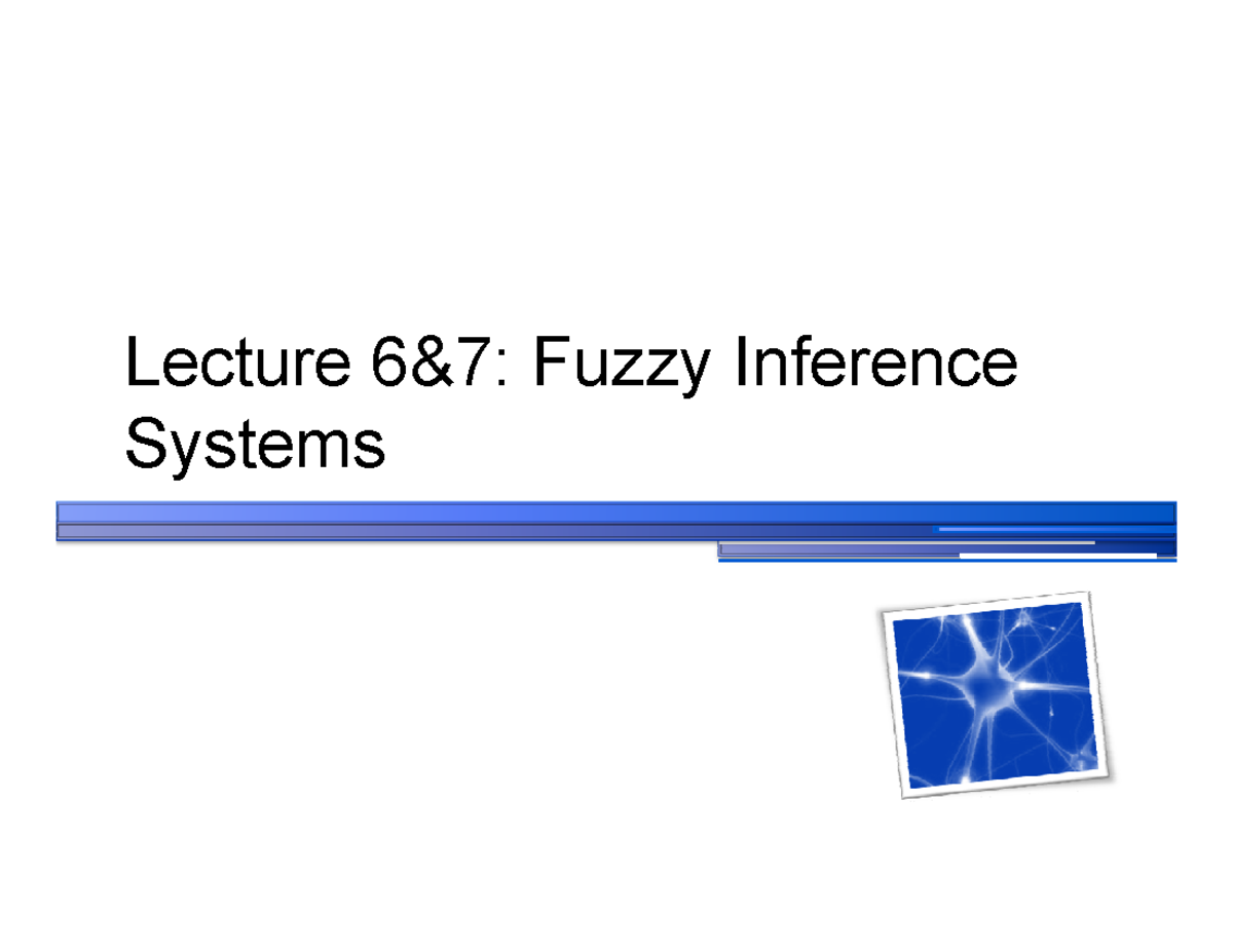Fuzzy Inference Systems - 1 In the Name of God Lecture 6&7: Fuzzy ...