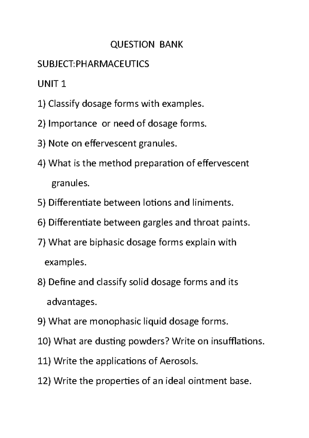 Question BANK - QUESTION BANK SUBJECT:PHARMACEUTICS UNIT 1 Classify ...