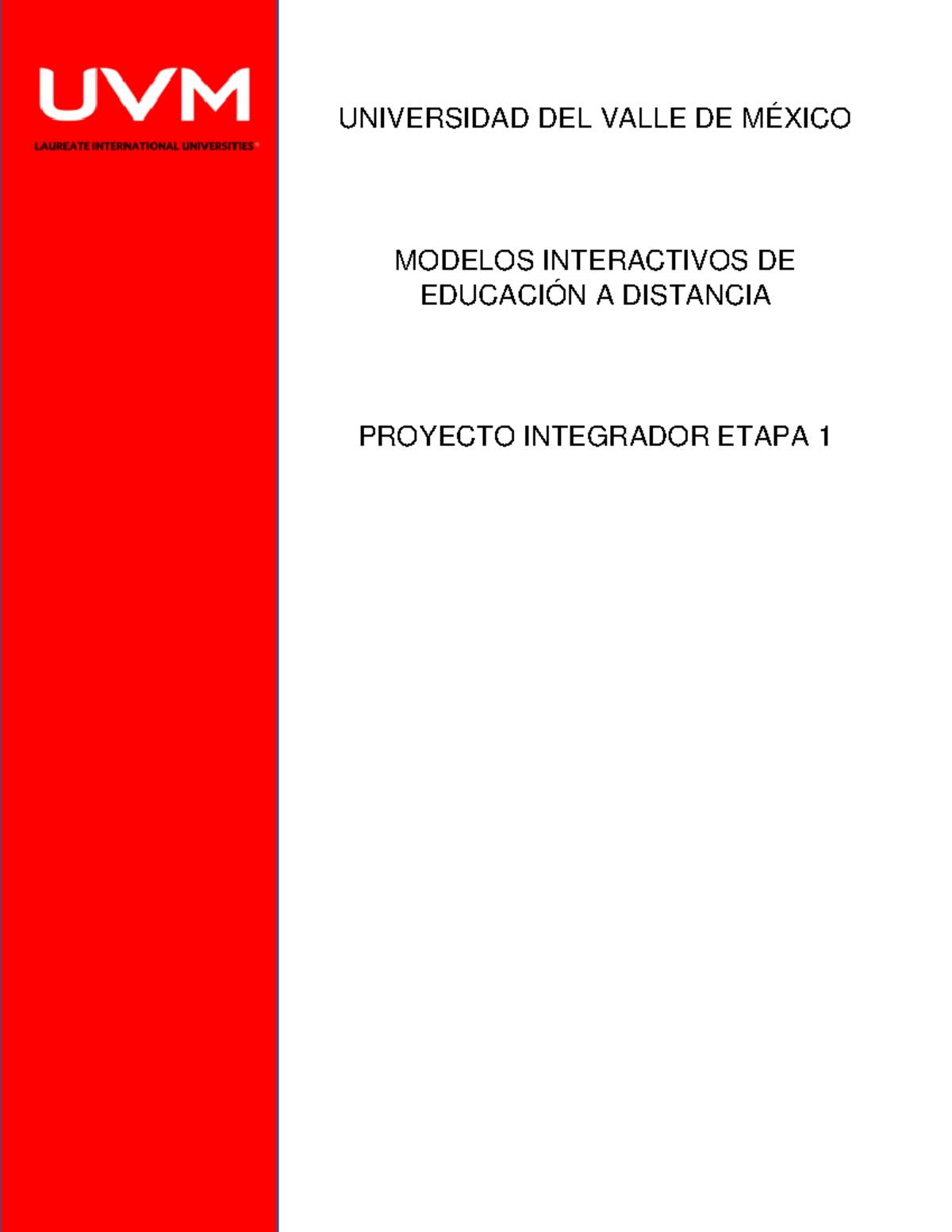 Proyecto Integrador Etapa 1 - UNIVERSIDAD DEL VALLE DE MÉXICO MODELOS ...