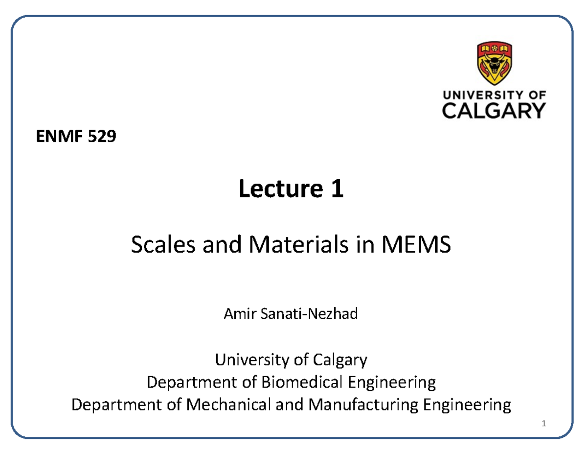 Lecture 1-Scale- Materials - ENMF 529 Lecture 1 Scales and Materials in MEMS ####### Amir - Studocu