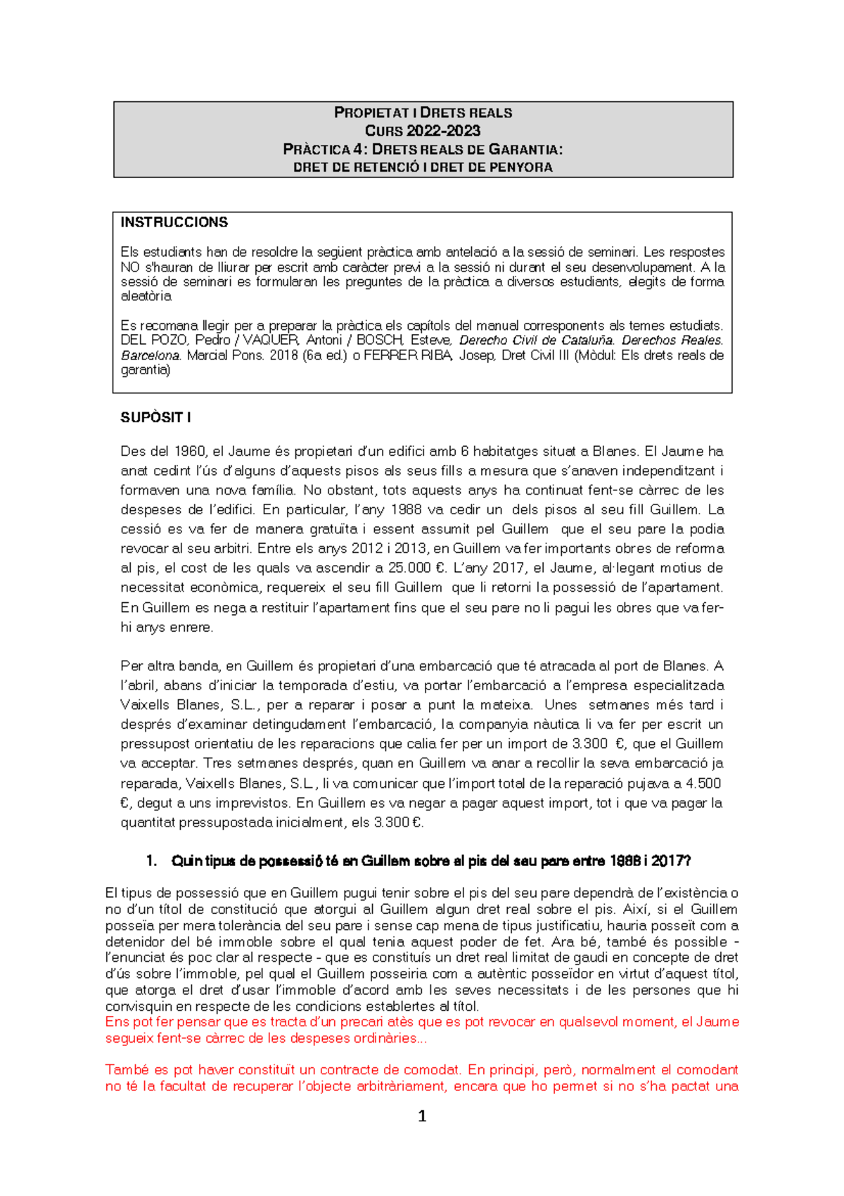 Drets Reals cas pràctic núm. 4 resolt i corregit - INSTRUCCIONS Els estudiants han de resoldre ...
