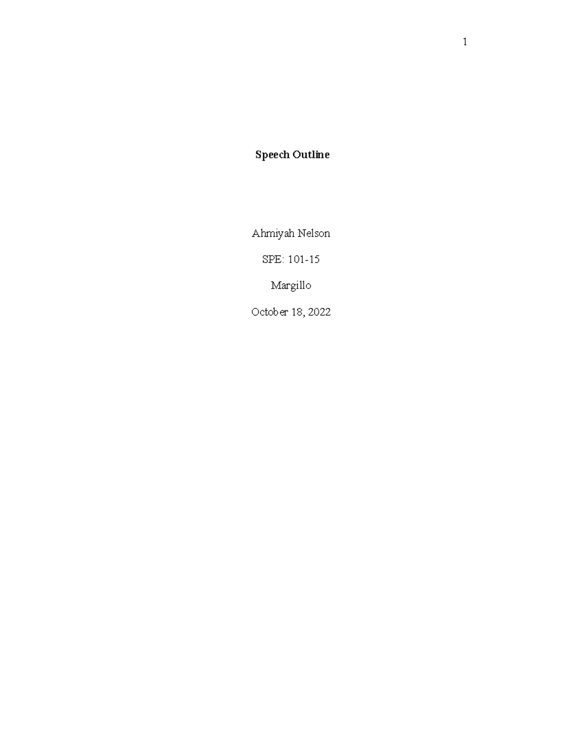 Speech Outline - Speech Outline Ahmiyah Nelson SPE: 101- Margillo ...
