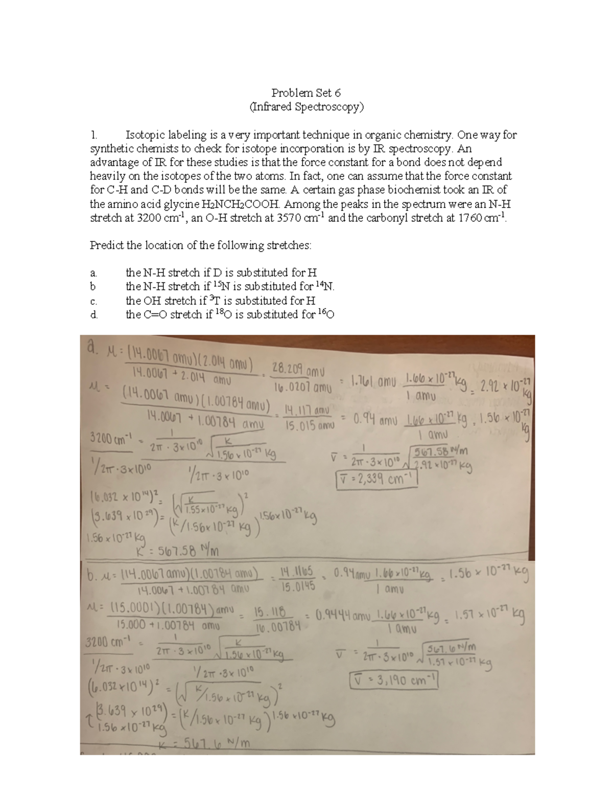Problem Set 6 - Completed homework set - Problem Set 6 (Infrared Spectroscopy) Isotopic labeling ...