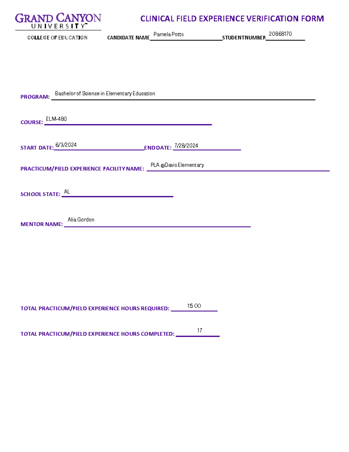 ELM480 - Practicum verification - ####### CANDIDATE NAME STUDENT NUMBER PROGRAM: COURSE: START ...