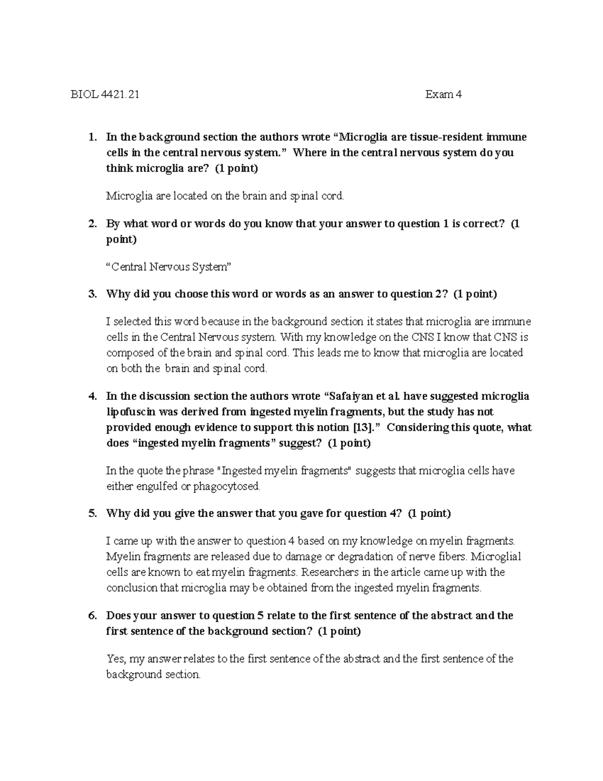 Exam 4 - N/A - BIOL 4421 Exam 4 1. In the background section the ...