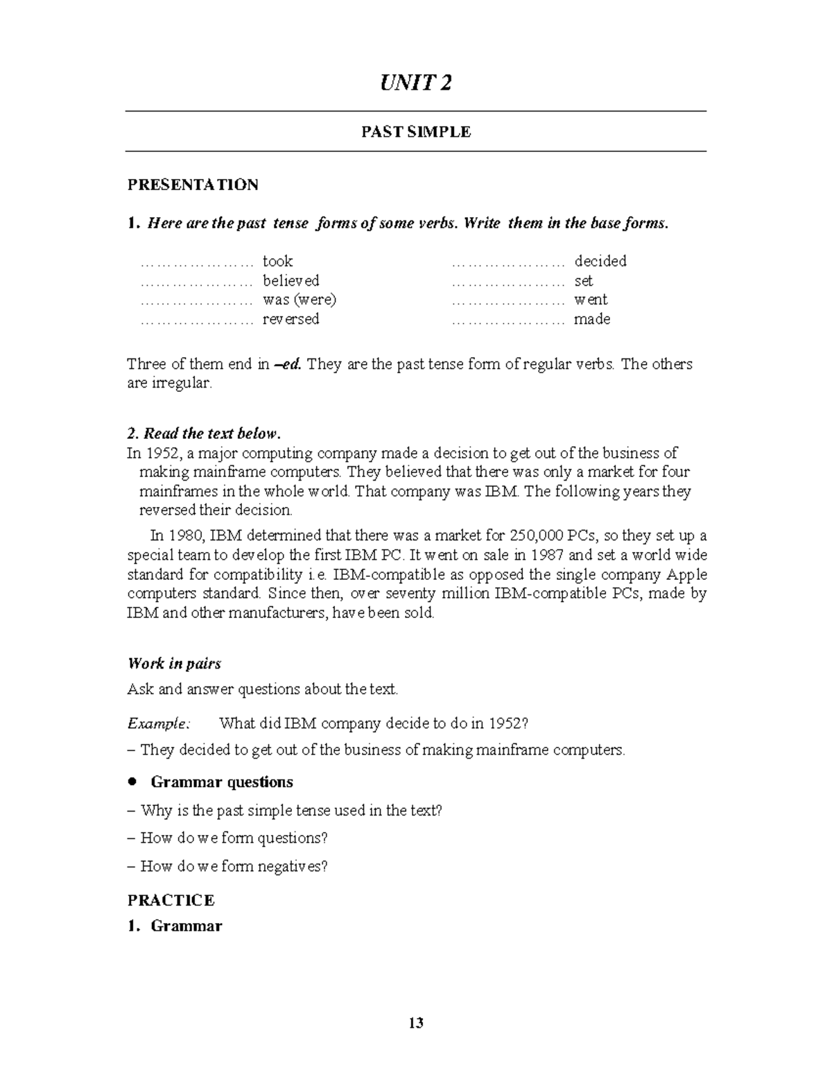 02. Past Simple - UNIT 2 PAST SIMPLE PRESENTATION Here are the past ...