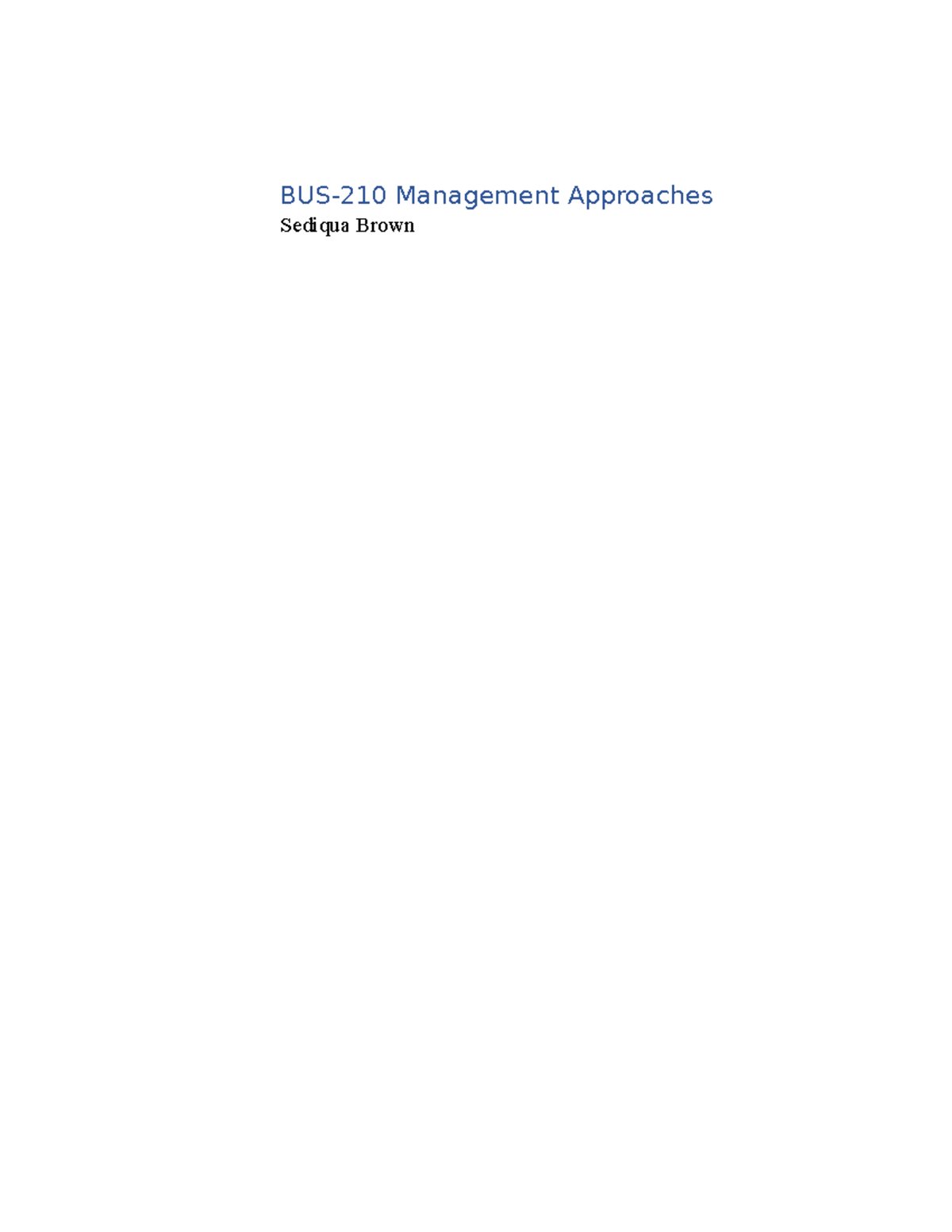 Management approaches - BUS-210 Management Approaches Sediqua Brown As ...