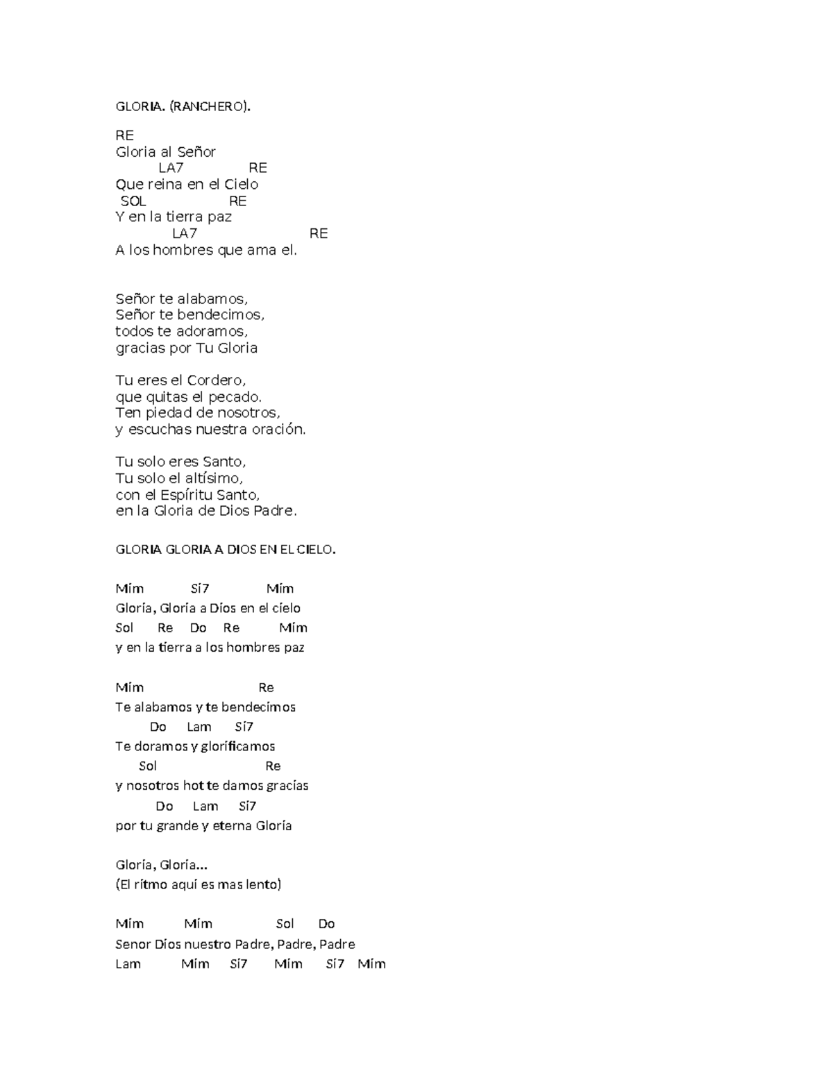 Gloria - son cantos - GLORIA. (RANCHERO). RE Gloria al Señor LA7 RE Que ...
