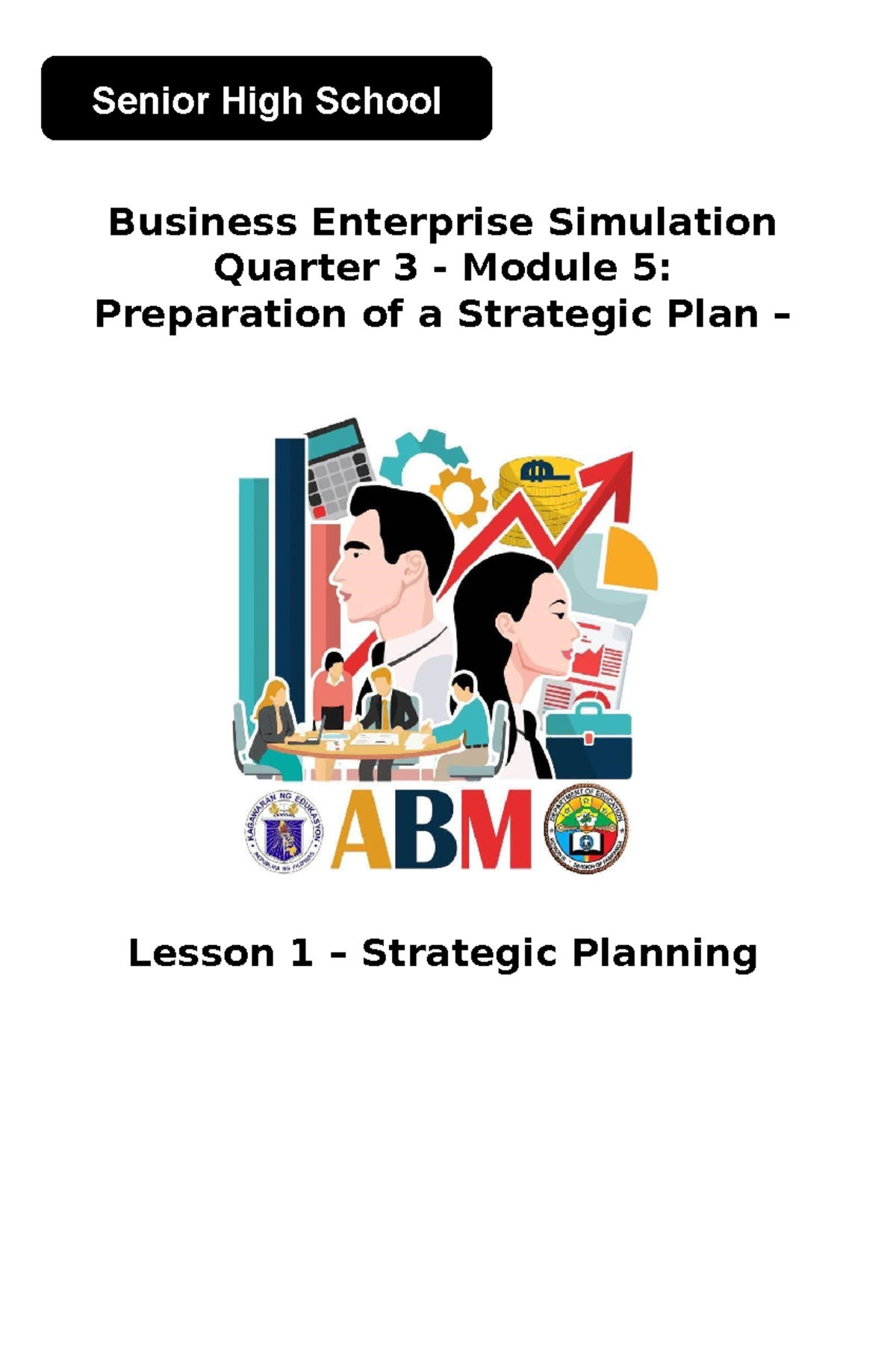 571082230 Business Enterprise Simulation Q3 Module 5 1 - Senior High ...