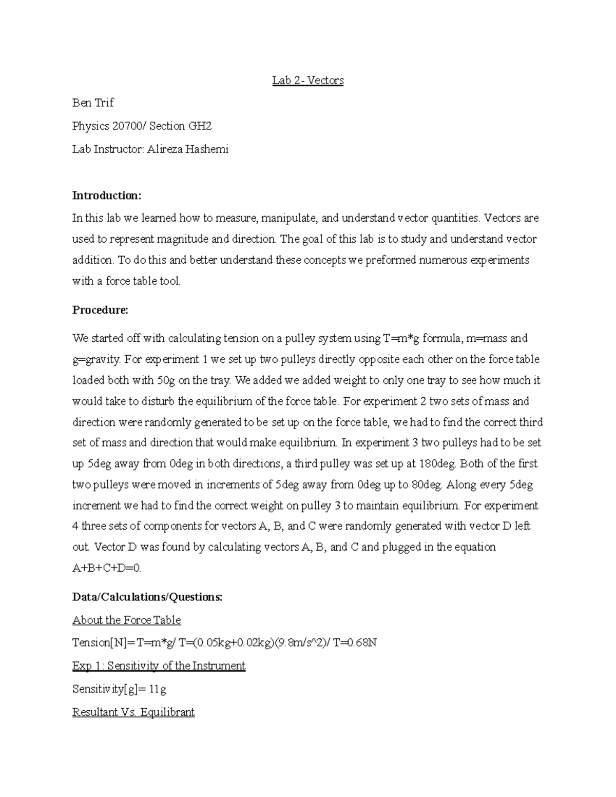 Lab 2 Report - Lab 2- Vectors Ben Trif Physics 20700/ Section GH Lab Instructor: Alireza Hashemi ...
