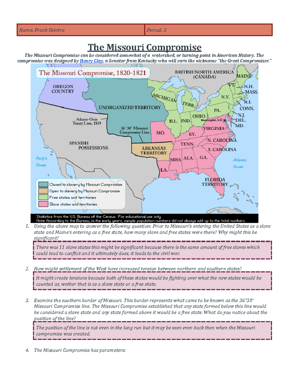 Copy of 5 Missouri Compromise - Name: Frank Osintra Period: 3 The ...