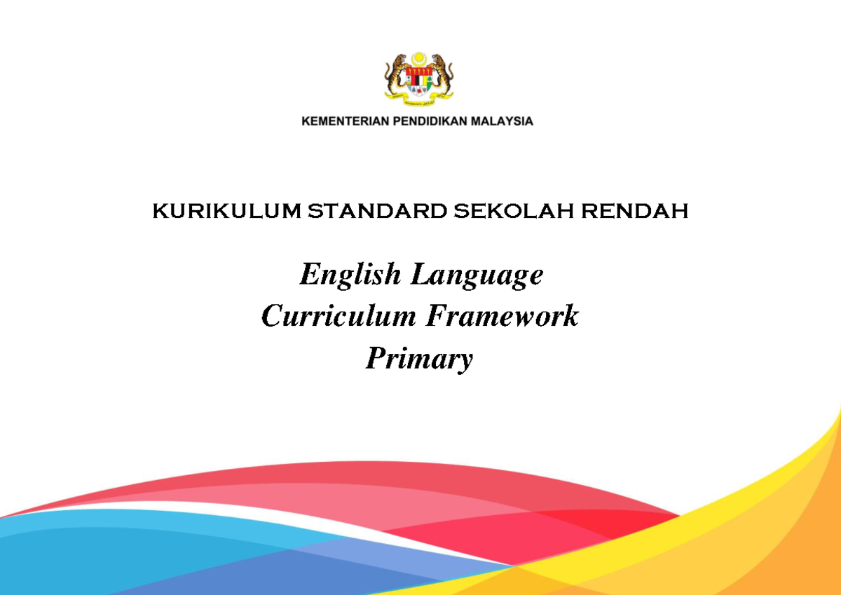 Primary Curriculum Framework 2018 - KURIKULUM STANDARD SEKOLAH RENDAH ...