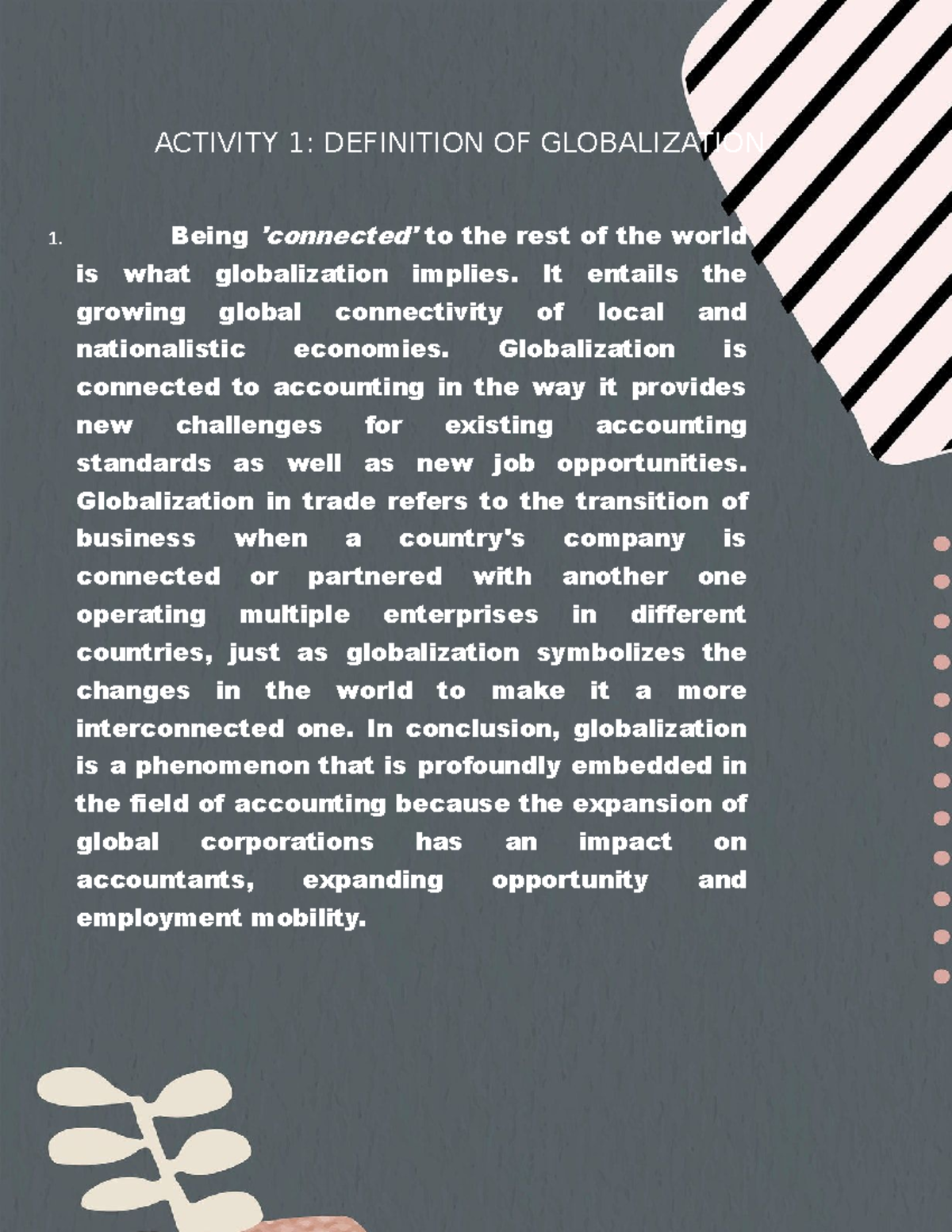 Activity 1 - act 1 - ACTIVITY 1: DEFINITION OF GLOBALIZATION 1. Being ...