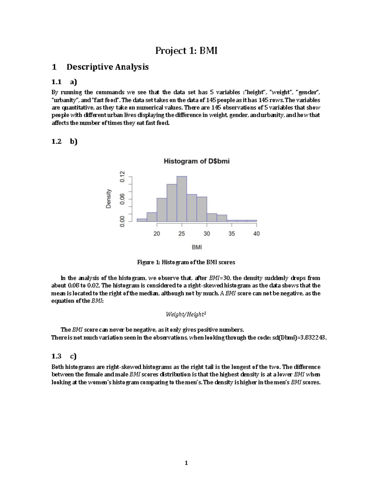 Project 1 BMI - Project 1: BMI 1 Descriptive Analysis 1 a) By running ...