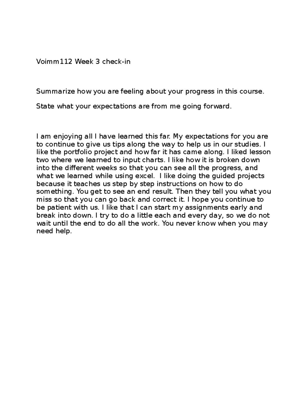 Voim 112 week 3 check in - Voimm112 Week 3 check-in Summarize how you are feeling about your ...