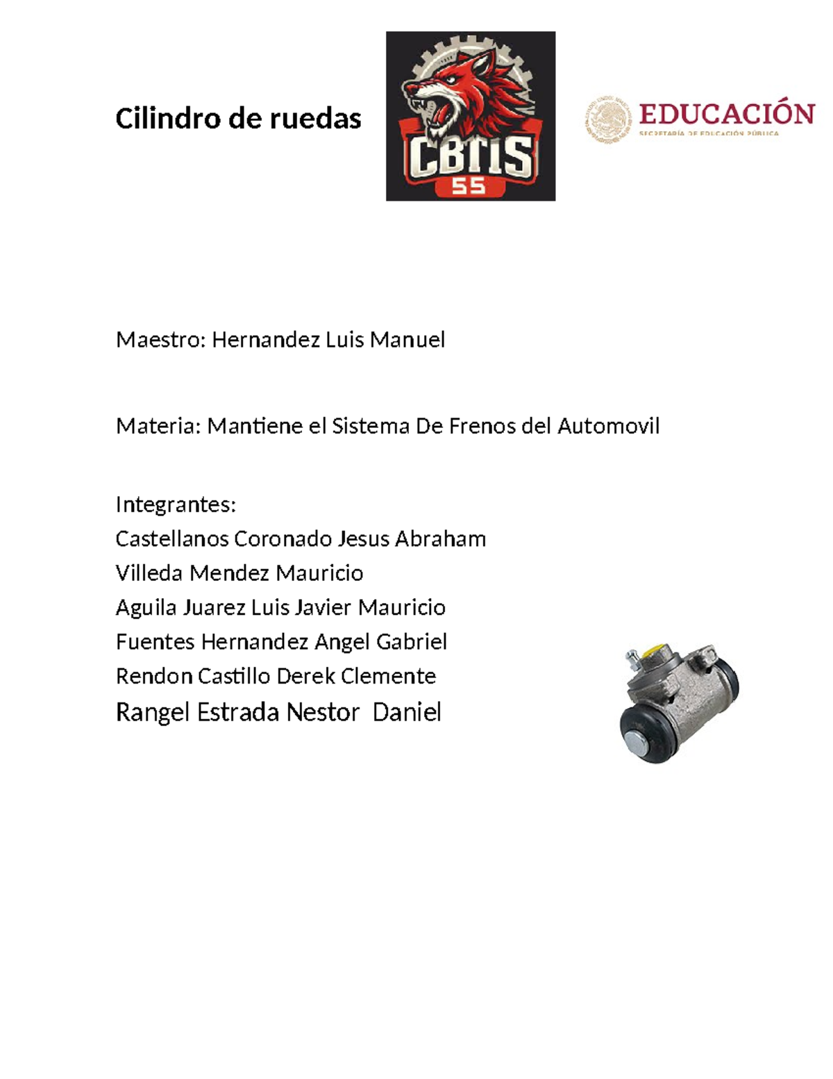 Cilindro de ruedas - nomas - Cilindro de ruedas Maestro: Hernandez Luis ...