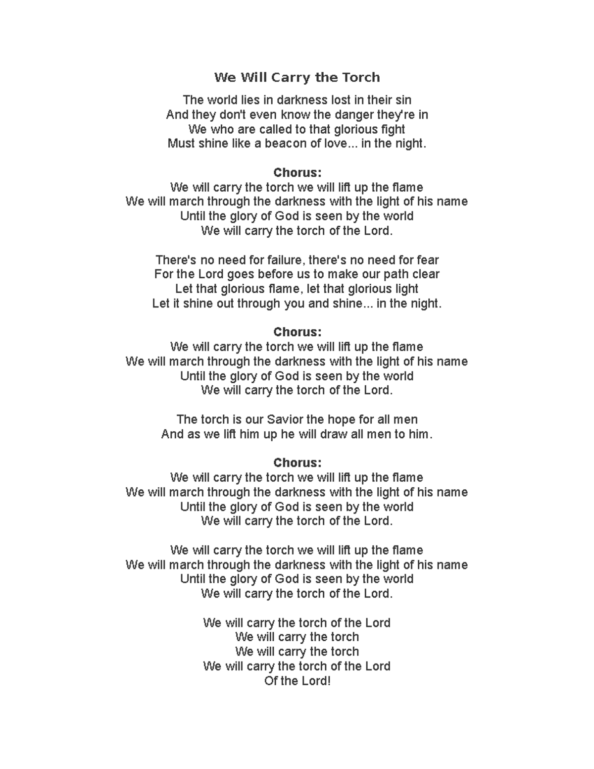 We Will Carry The Torch - We Will Carry the Torch The world lies in ...