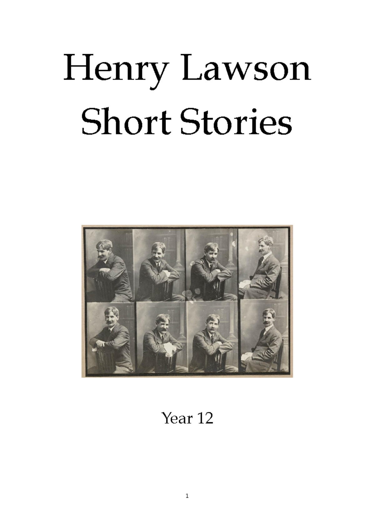 Henry Lawson Text Booklet - Henry Lawson Short Stories Year 12 Use the ...