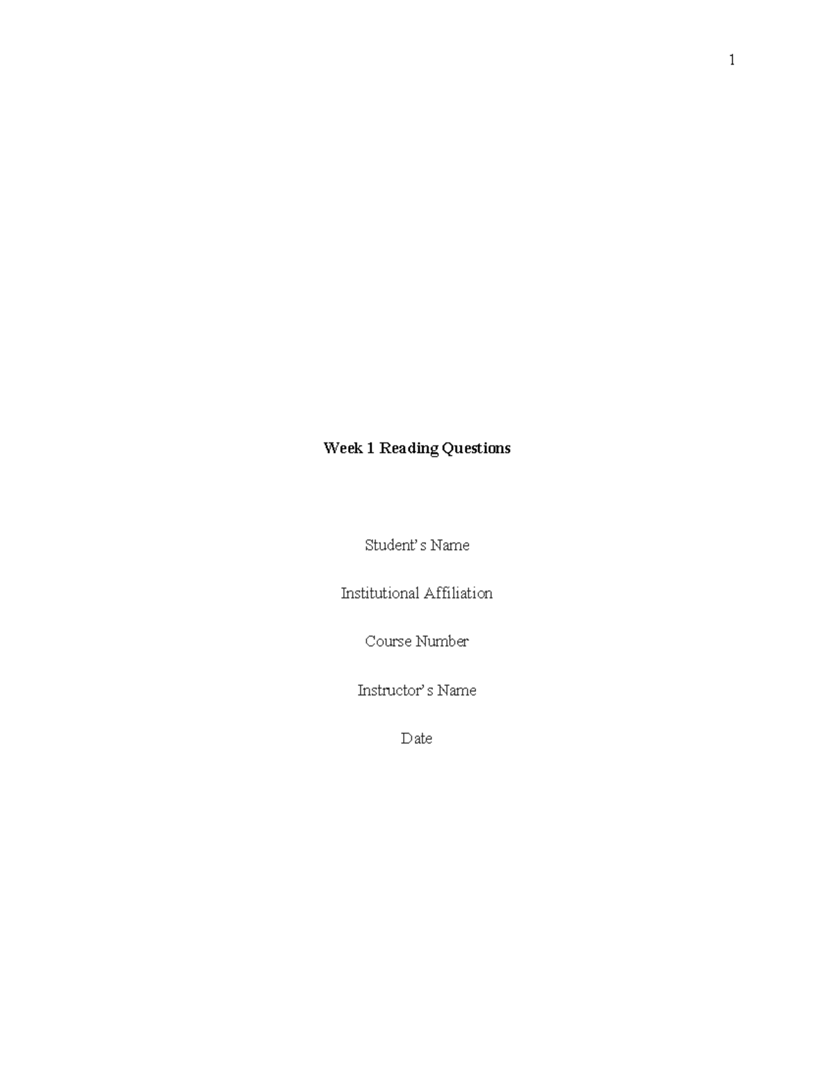 Week 1 Reading Questions - Week 1 Reading Questions Student’s Name Institutional Affiliation ...