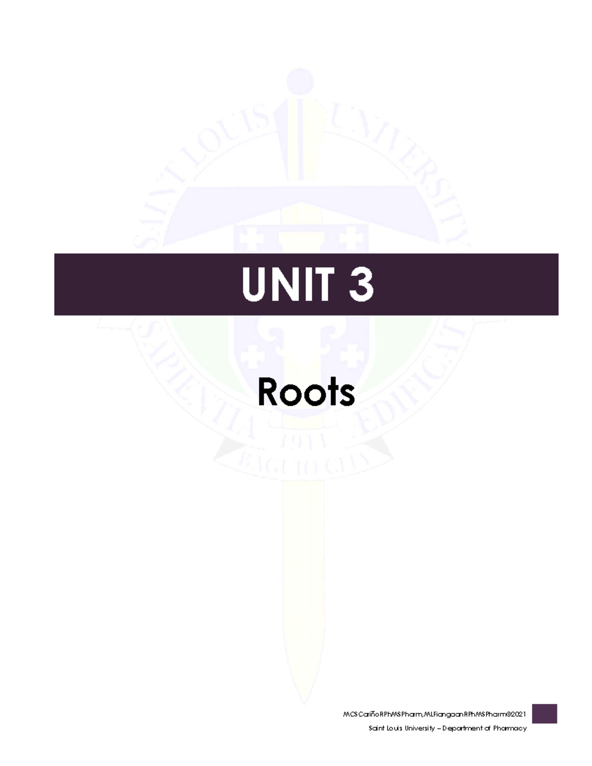 UNIT 3 - BOTANY - ROOTS - MCSCariňoRPhMSPharm,MLFiangaanRPhMSPharm©202 ...