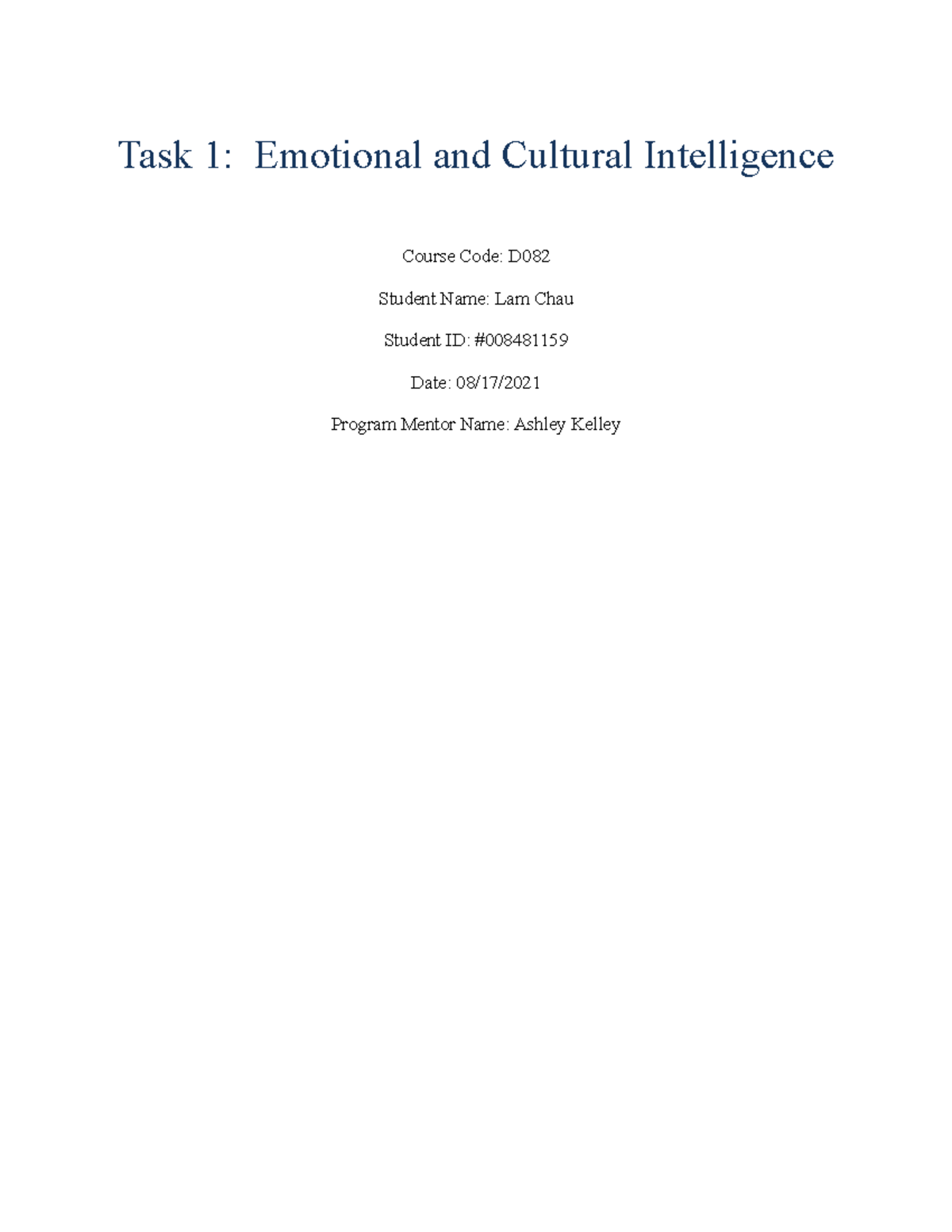 D082 Task 1 Passed 1st attempt - Task 1: Emotional and Cultural Intelligence Course Code: D ...