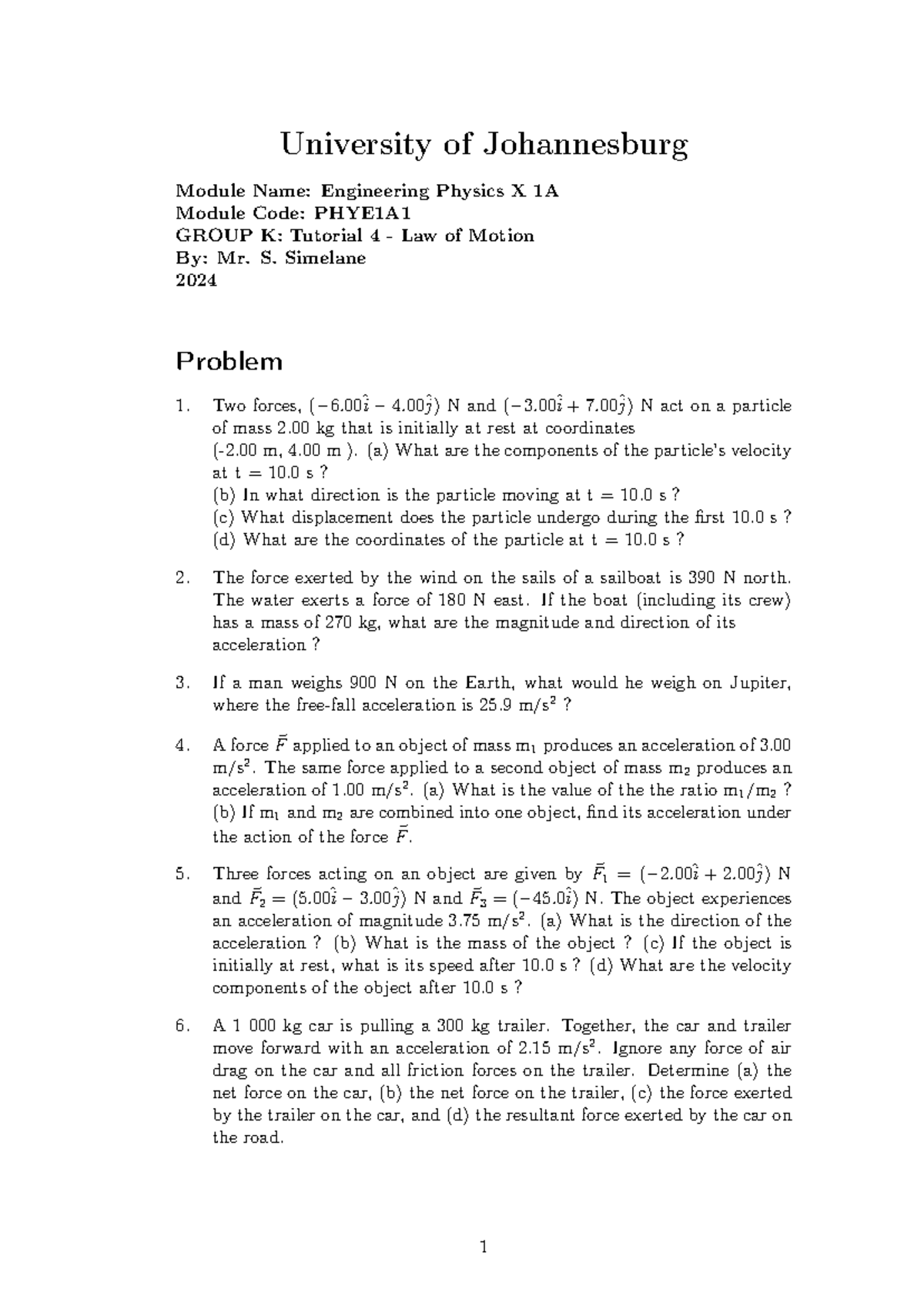 Tutorial 4 Problems - University of Johannesburg Module Name: Engineering Physics X 1A Module ...