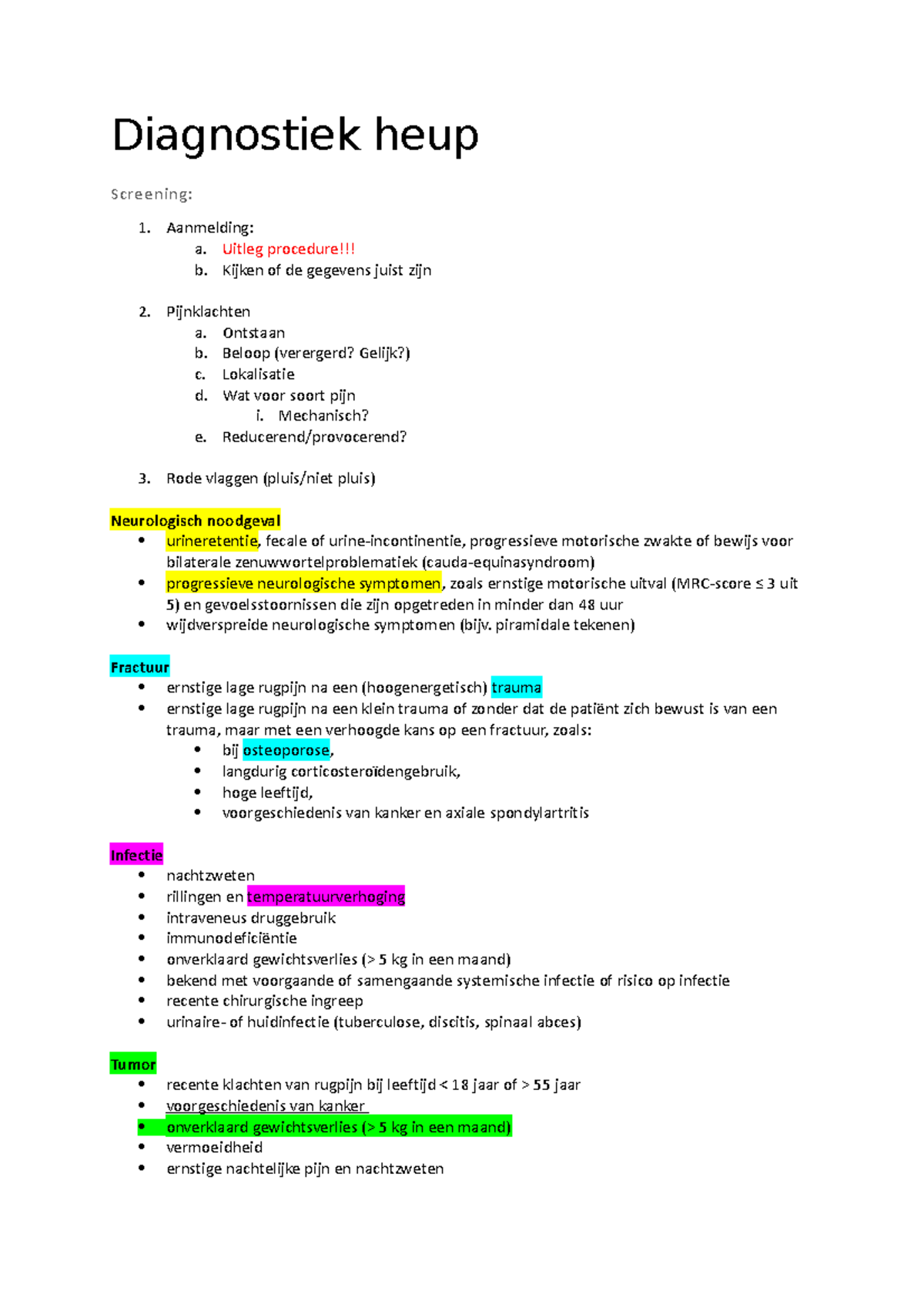 Diagnostiek Heup - Diagnostiek heup Screening: 1. Aanmelding: a. Uitleg ...