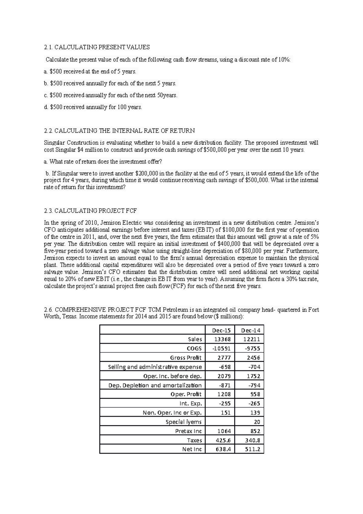 Topic 1 Questions - 2. CALCULATING PRESENT VALUES Calculate the present ...
