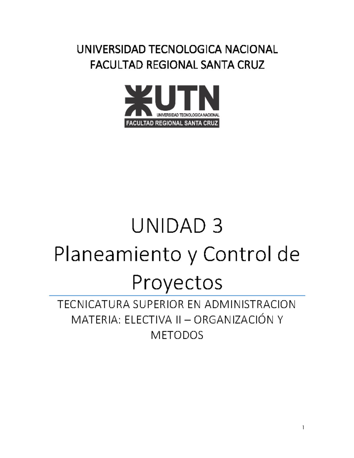 MD Proyecto - UNIVERSIDAD TECNOLOGICA NACIONAL FACULTAD REGIONAL SANTA CRUZ UNIDAD 3 ...