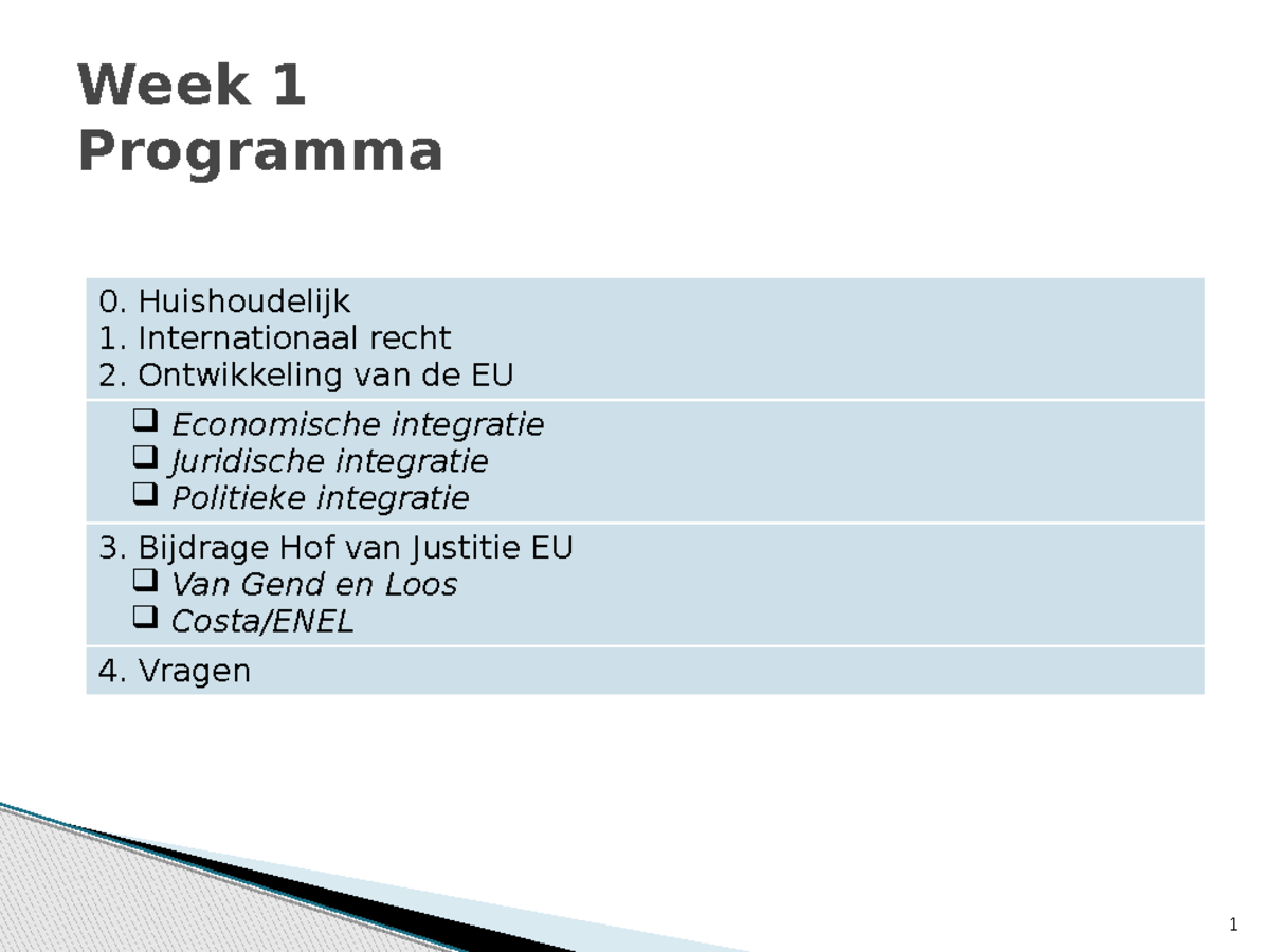 College Aantekeningen College 1 Week 1 Programma 0 Huishoudelijk 1
