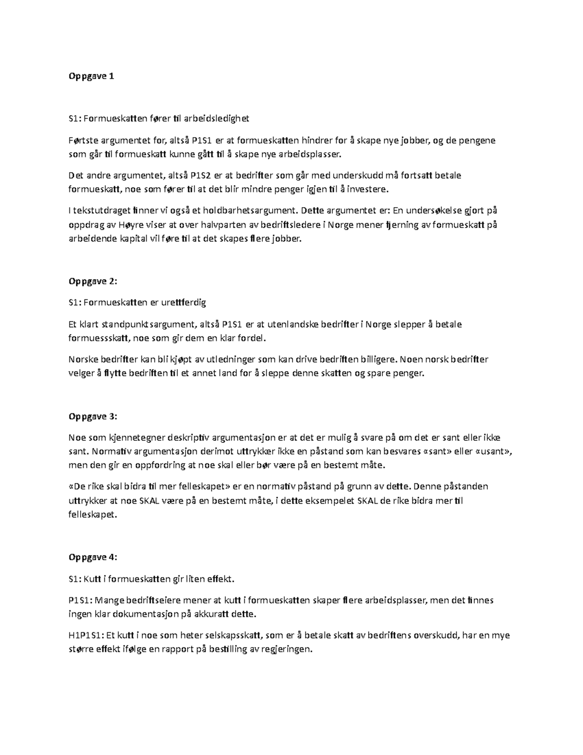 Exphil modul 3 oppgave - Oppgave 1 S1: Formueskatten fører til arbeidsledighet Førtste ...